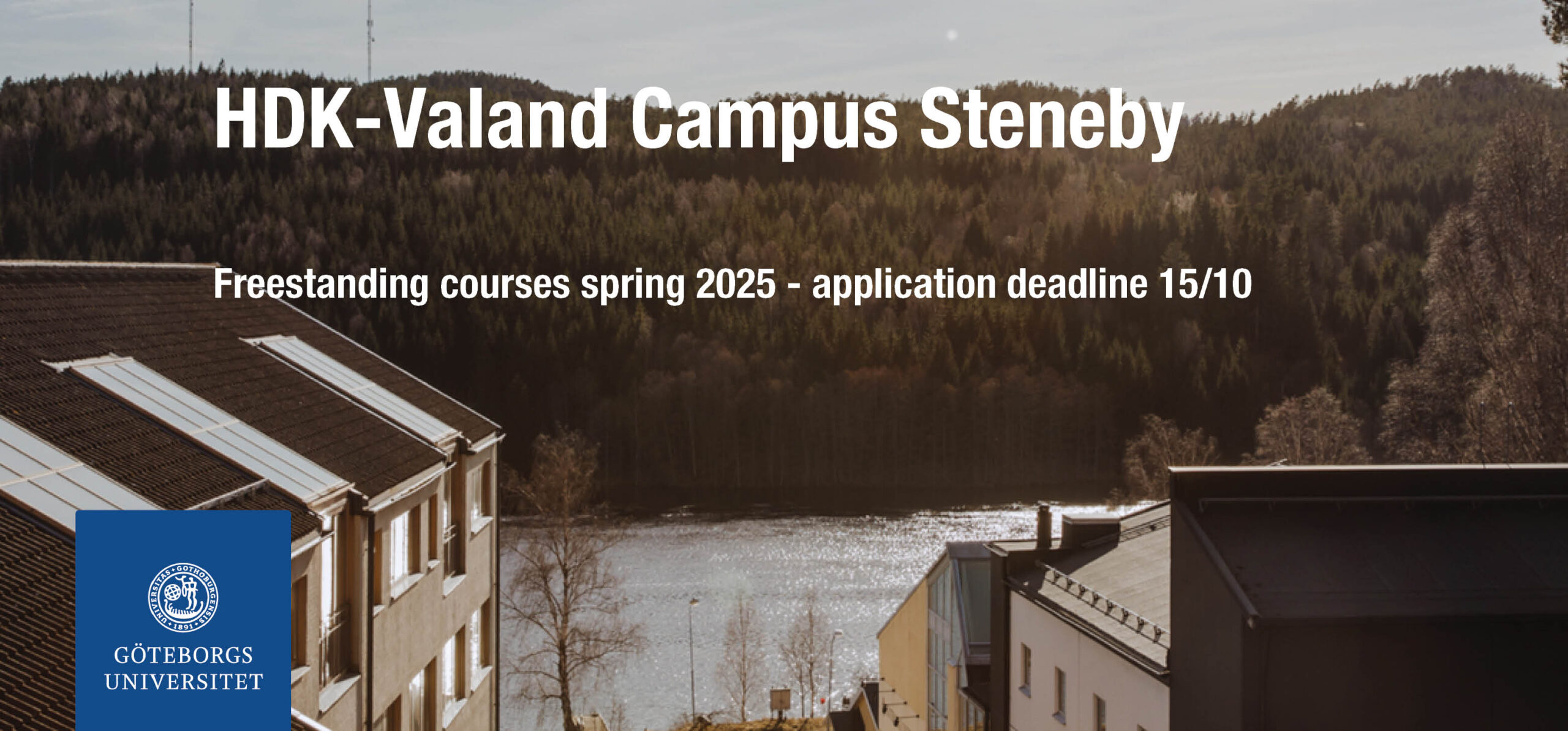 HDK-Valand Campus Steneby. Upcoming freestanding courses and programs — Steneby